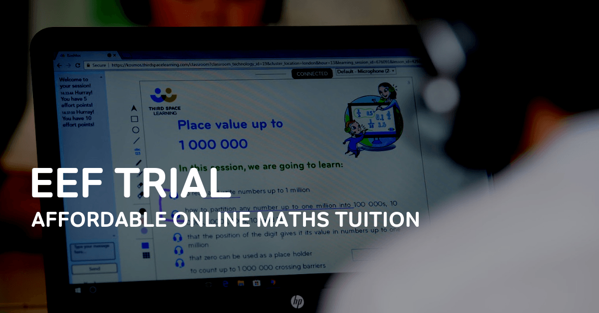 Affordable Online Maths Tuition: EEF & Third Space Learning Trial