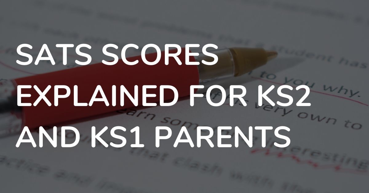 SATs Scores Explained For KS2 KS1 Parents SATs Results Broken Down
