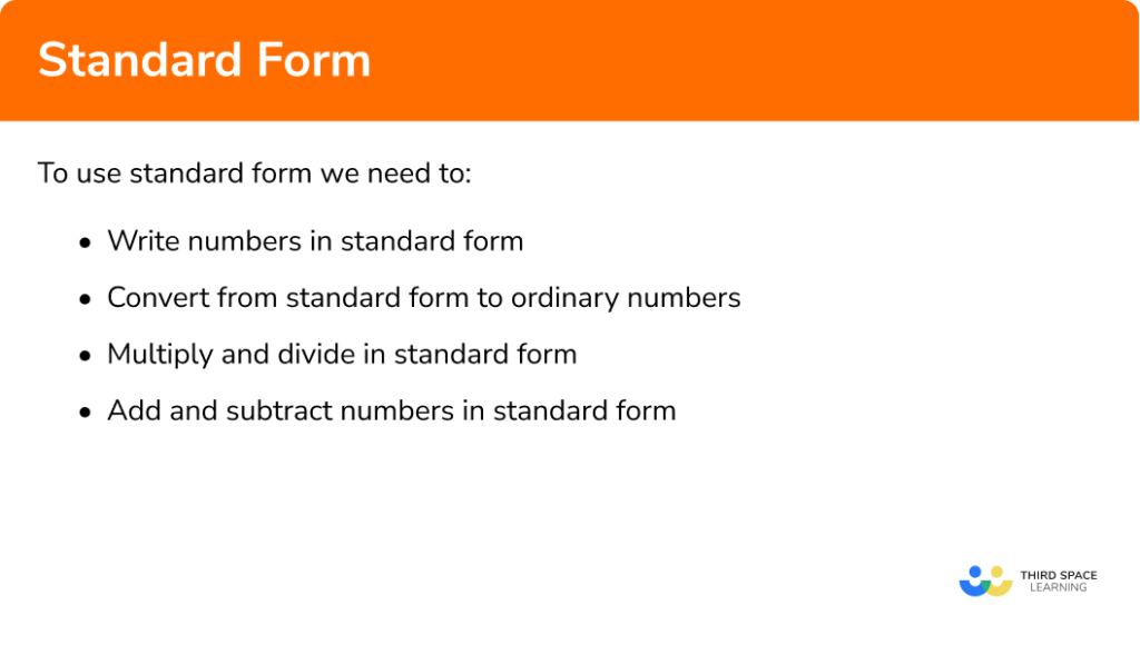 Standard Form - GCSE Maths - Steps, Examples & Worksheet Standard Form - GCSE Maths - Steps, Examples & Worksheet