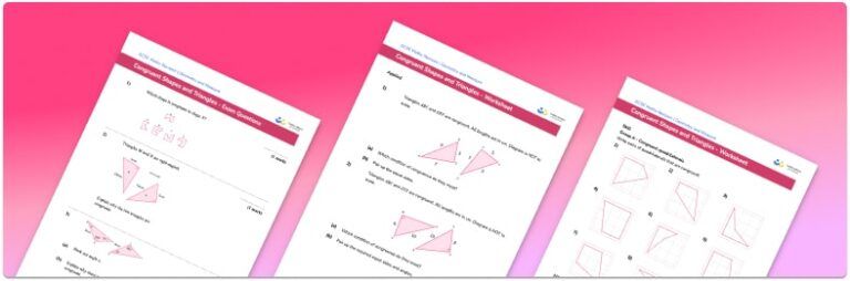 Congruent Shapes Worksheets - GCSE Maths [FREE] - Third Space Learning