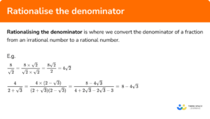 Rationalise the Denominator - GCSE - Steps, Examples & Worksheet
