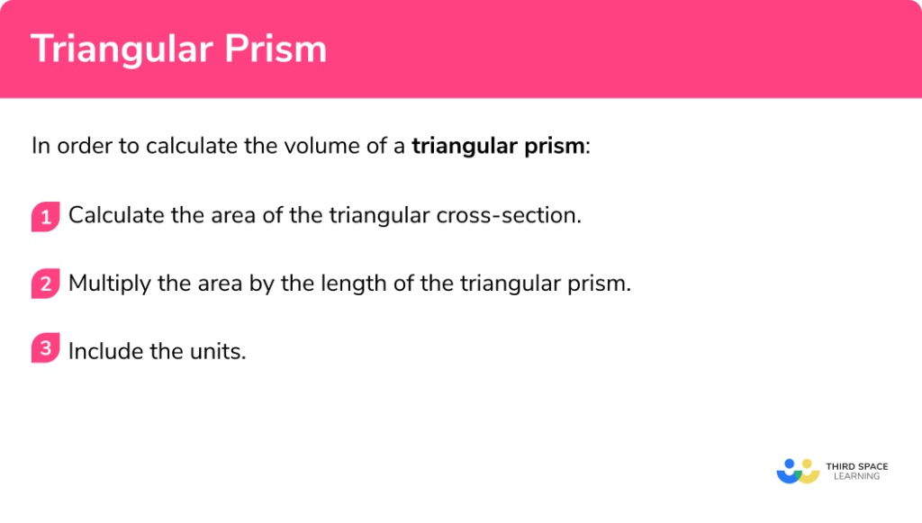 Triangular Prism - GCSE Maths - Steps, Examples & Worksheet Triangular Prism - GCSE Maths - Steps, Examples & Worksheet