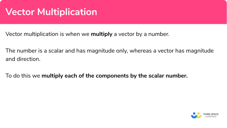 Vector Multiplication - GCSE Maths - Steps, Examples & Worksheet