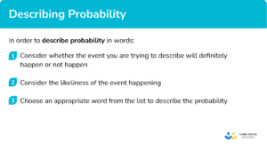 Describing Probability - GCSE Maths - Steps & Examples