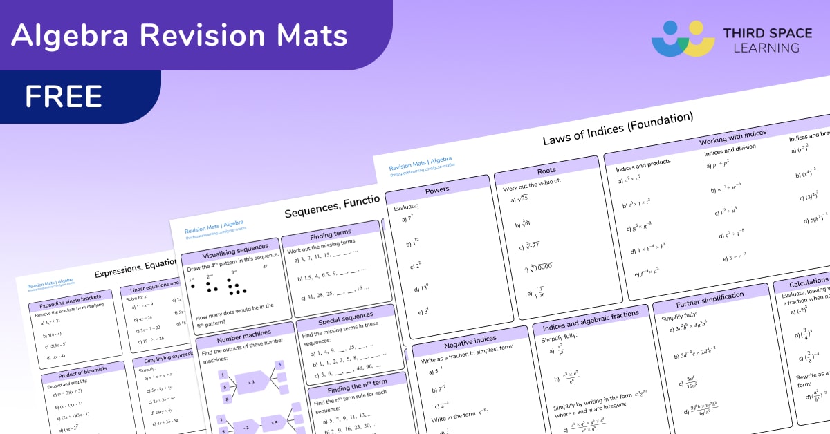 [FREE] GCSE Maths Algebra Revision Mats - Third Space Learning
