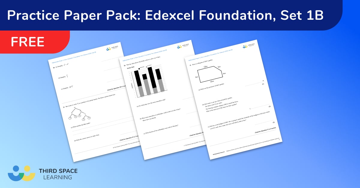 Free Edexcel Gcse Maths Foundation Papers Set 1b Third Space Learning