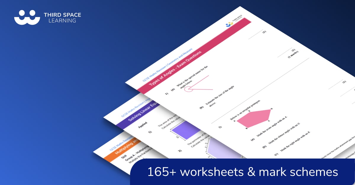 GCSE Maths Worksheets [FREE] - Third Space Learning