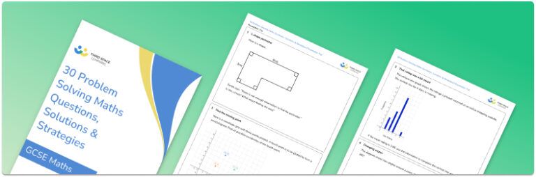 [FREE] 30 Problem Solving Maths Questions, Solutions & Strategies (KS3 ...