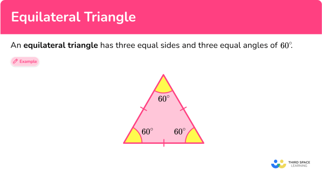 Equilateral Triangle - Math Steps, Examples & Questions Equilateral Triangle - Math Steps, Examples & Questions
