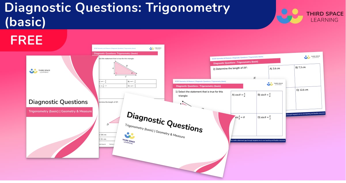 [FREE] GCSE Trigonometry (basic) Diagnostic Questions - Third Space ...