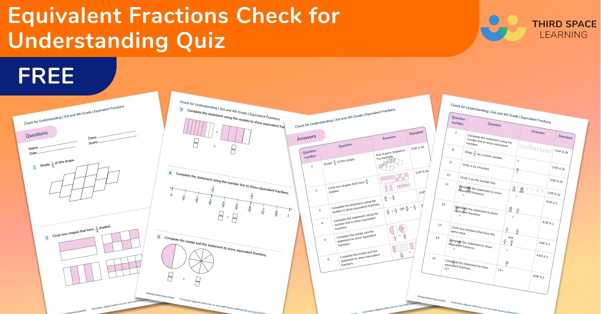 [FREE] Equivalent Fractions Check for Understanding Quiz - Third Space ...