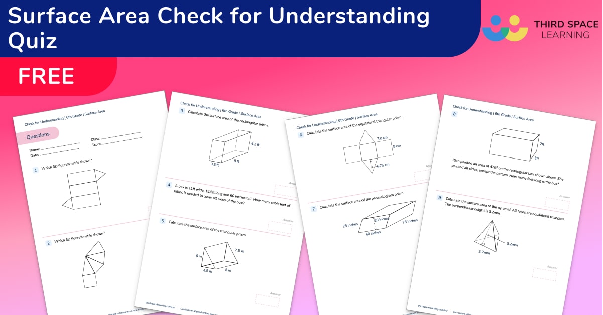 [FREE] Surface Area Check for Understanding Quiz - Third Space Learning