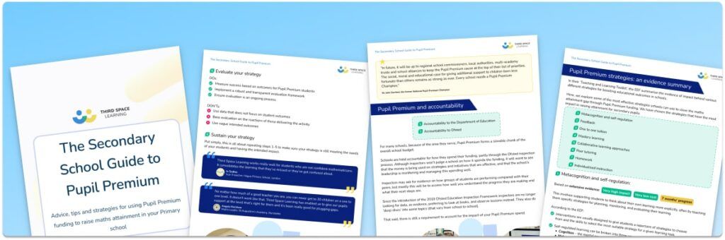 The Secondary School Guide to Pupil Premium - Third Space Learning