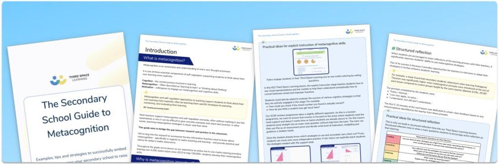 [FREE] The Secondary School Guide to Metacognition - Third Space Learning