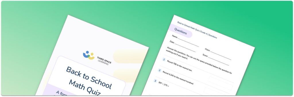 [FREE] Back to School Math Quiz Grade 4 - Third Space Learning