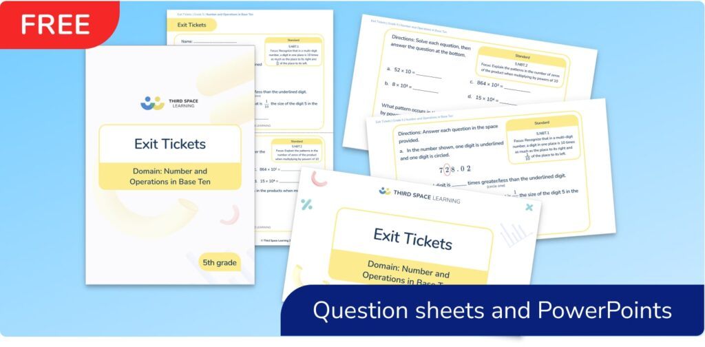 Exit Tickets - Third Space Learning
