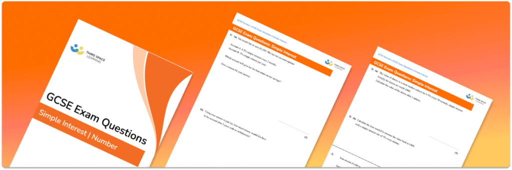 Simple Interest Exam Questions - GCSE Maths [FREE]
