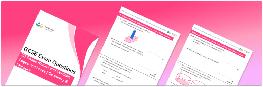 3D Shapes Faces Edges And Vertices Exam Questions - GCSE Maths [FREE]
