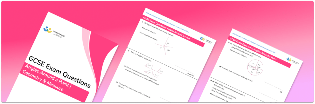 Angles Around A Point Exam Questions - GCSE Maths [FREE]