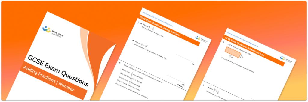 Adding Fractions Exam Questions - GCSE Maths [FREE]