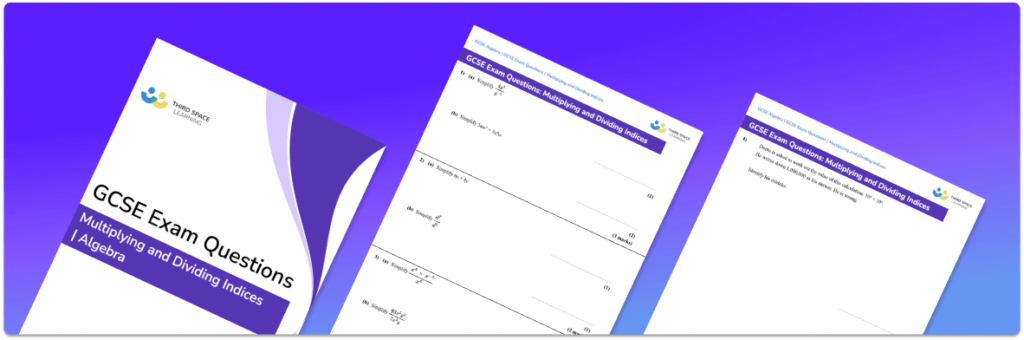 Multiplying And Dividing Indices Exam Questions - GCSE Maths [FREE]