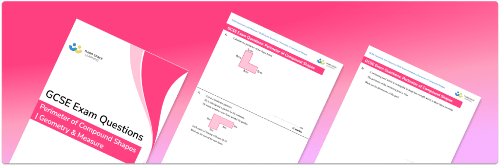 Perimeter Of Compound Shapes Exam Questions - GCSE Maths [FREE]