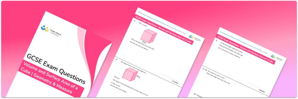 Volume And Surface Area Of A Cube Exam Questions - GCSE Maths [FREE]