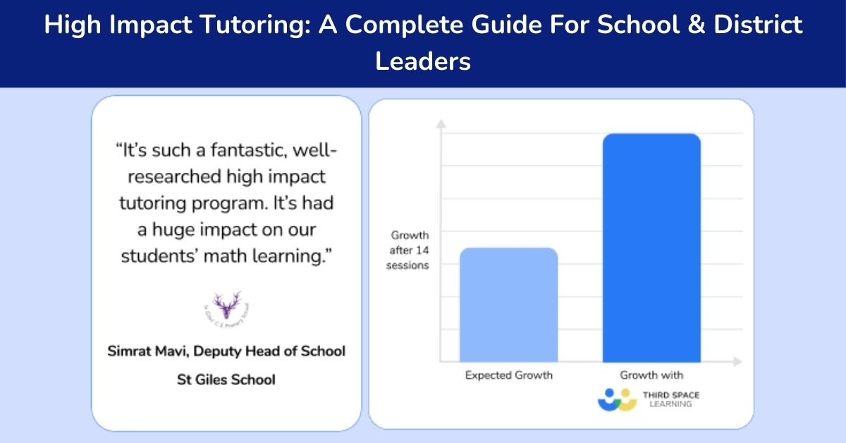 High Impact Tutoring: A Complete Guide For Schools & Districts