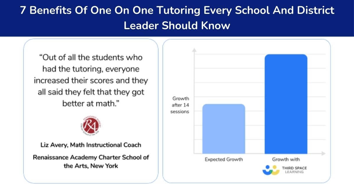 7 Benefits Of One-on-One Tutoring For School And District Leaders